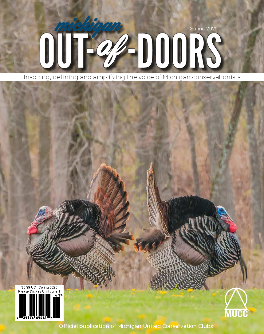 Michigan Out-of-Doors Magazine - Spring 2025 – MUCC Store